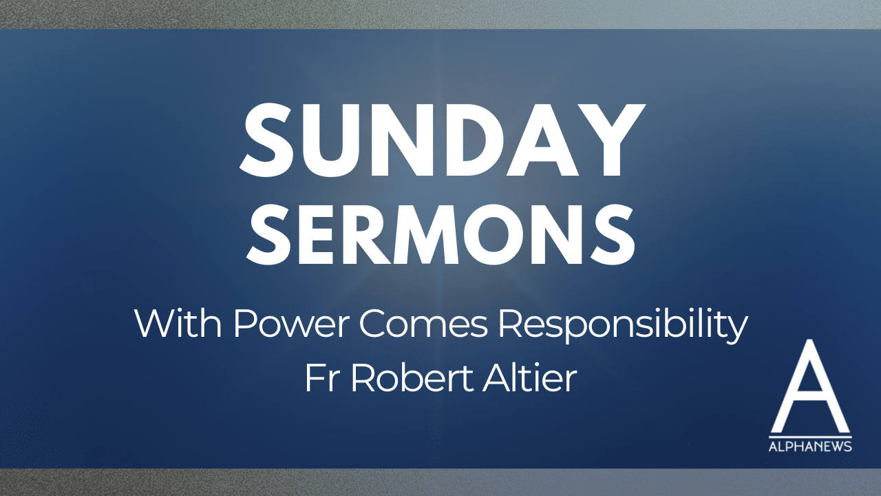 Sunday Sermon: With power comes responsibility | Alpha News MN