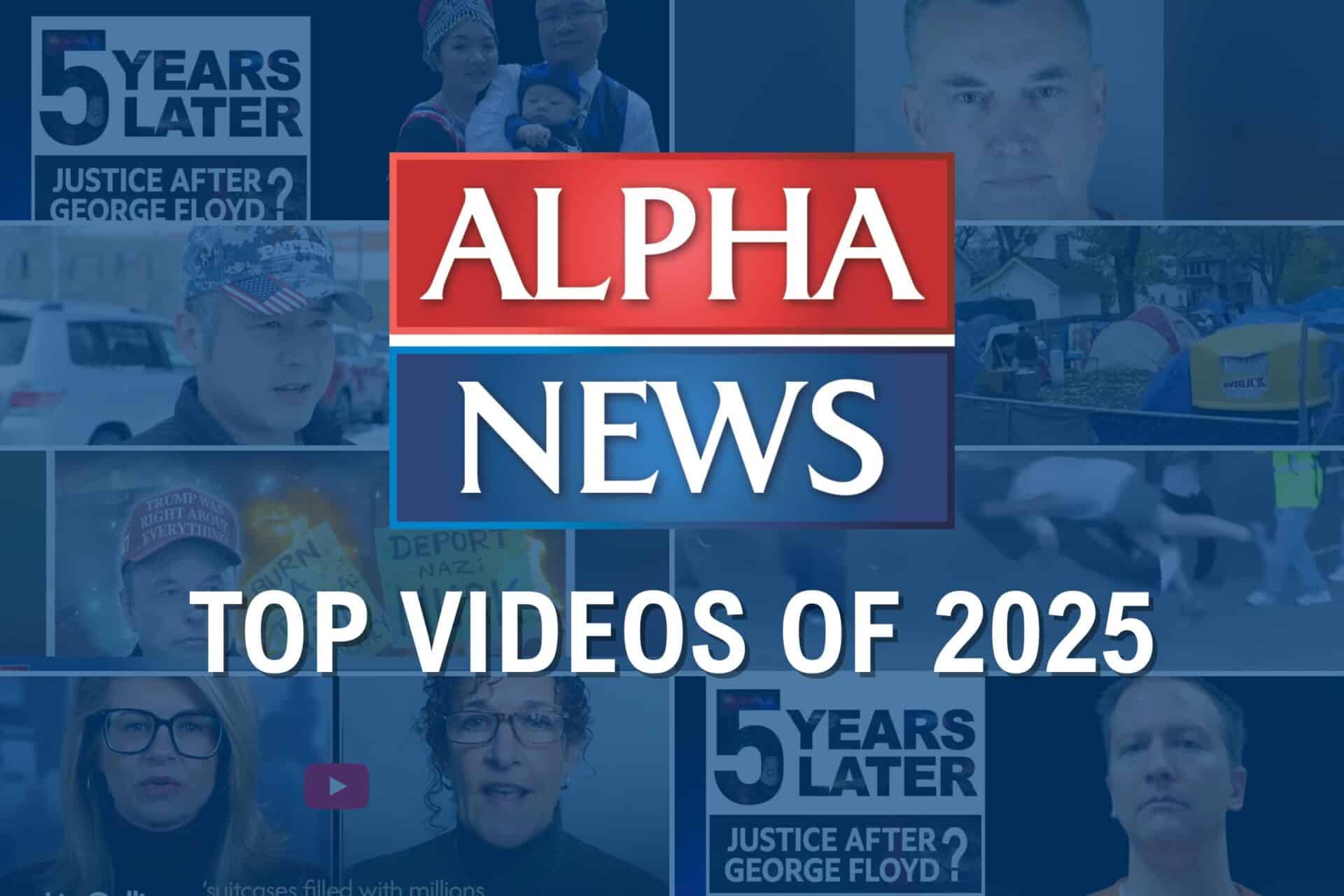 WATCH: The top videos of 2025 from Alpha News | Alpha News MN